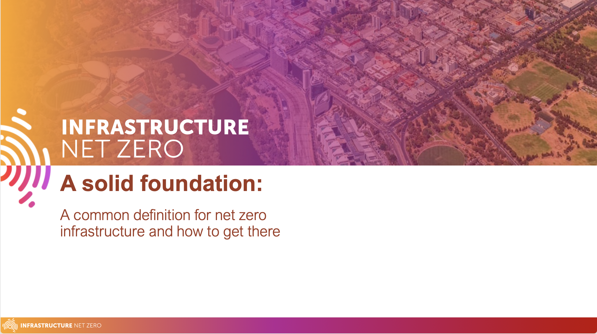 Infrastructure Net Zero - A Solid Foundation: A common definition for ...